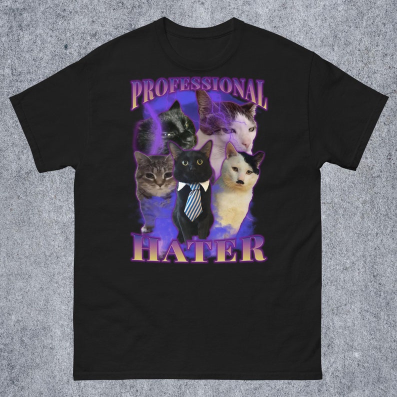Professional Hater Funny Cat Meme Tee Shirt Gift for Woman and Man ...