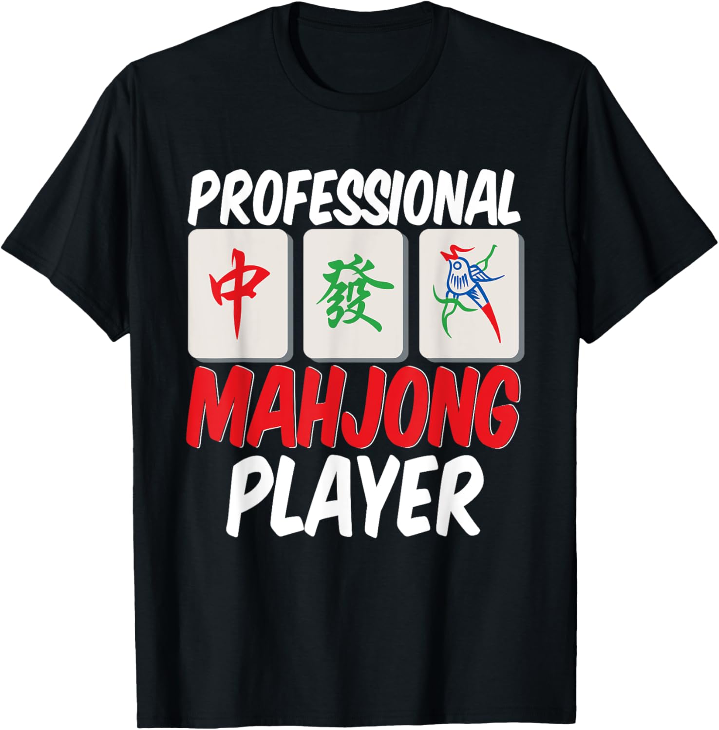Professional Mahjong Player Chinese Game Tile Mahjong T-Shirt men and ...