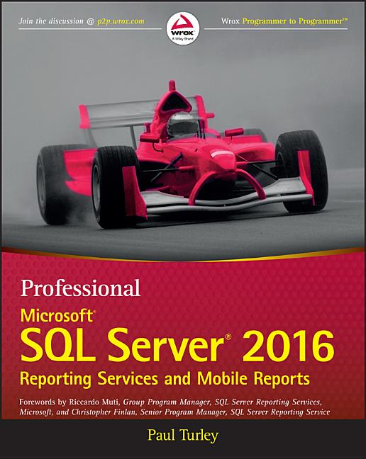 Professional Microsoft SQL Server 2016 Reporting Services and Mobile ...