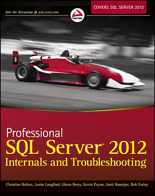Professional SQL Server 2012 Internals and Troubleshooting - Walmart.com