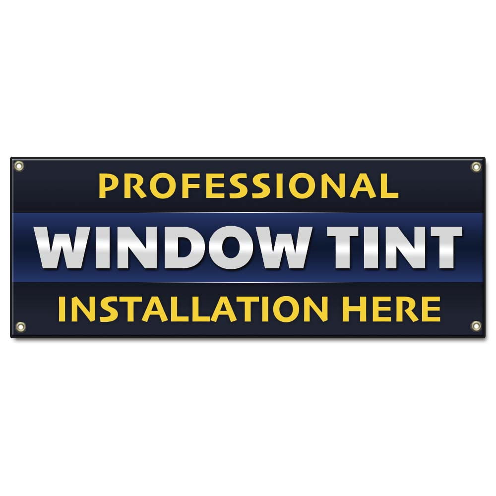 Professional Window Tint Installation Here | 18" X 48" Banner | Heavy ...