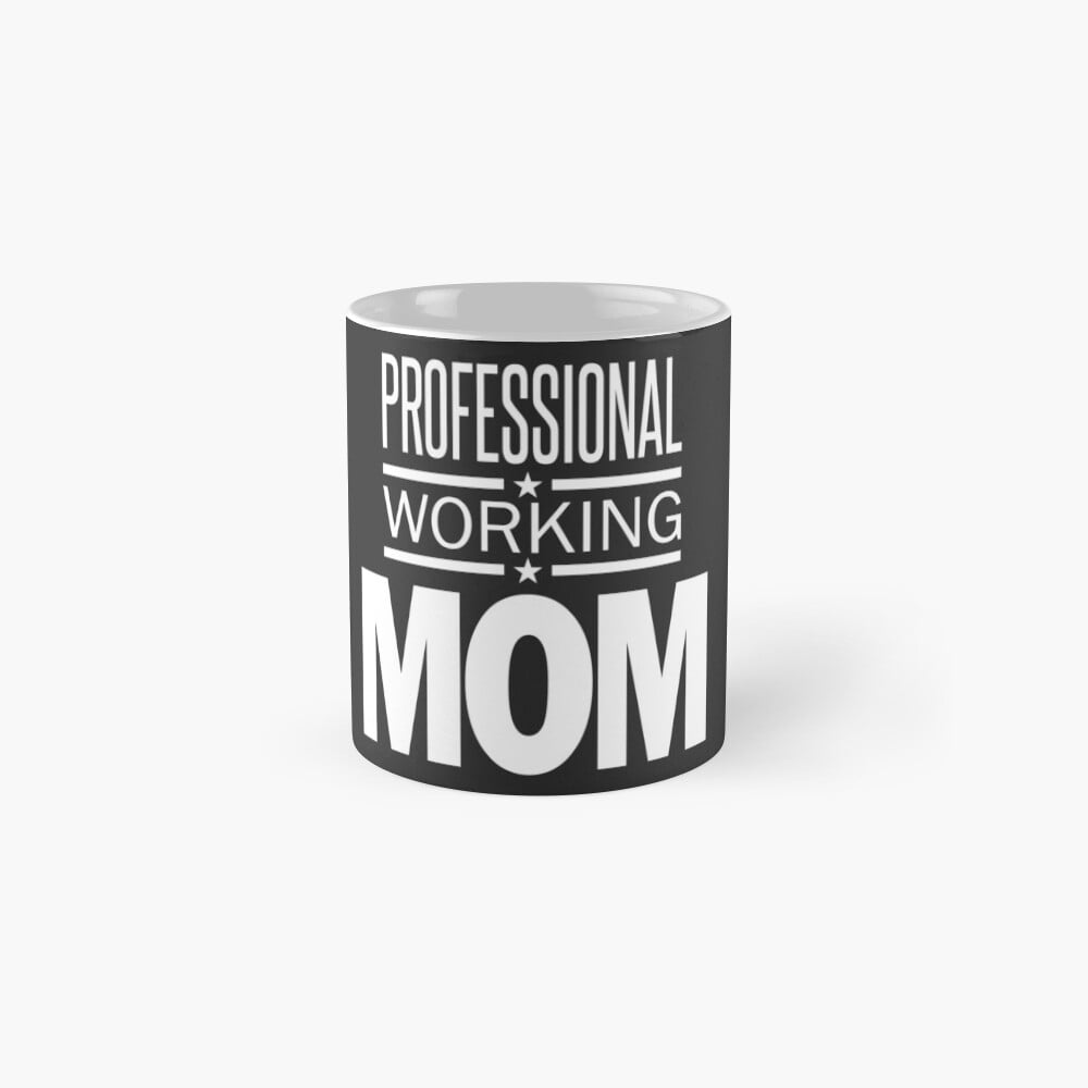 Professional Working Mom Classic Mug - Walmart.com