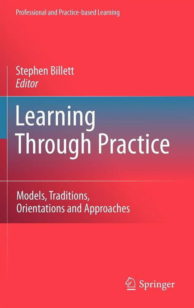 Professional and Practice-Based Learning Learning Through Practice ...