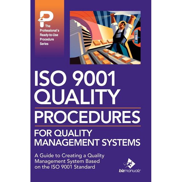 Professional's Ready-To-Use Procedure: ISO 9001 Quality Procedures for ...
