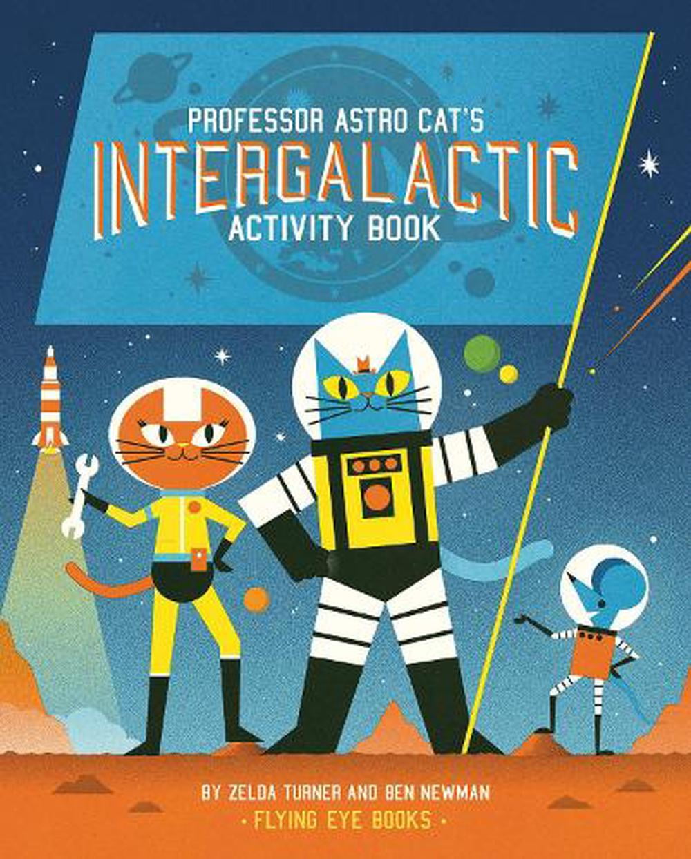 Professor Astro Cat: Professor Astro Cat's Intergalactic Activity Book ...