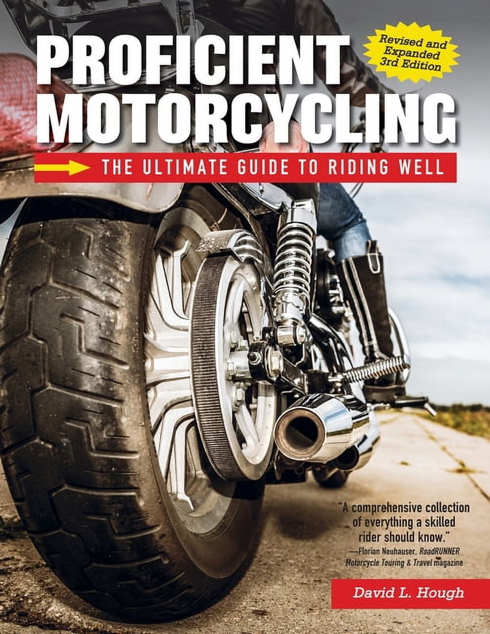 Proficient Motorcycling, 3rd Edition: The Ultimate Guide to Riding Well ...