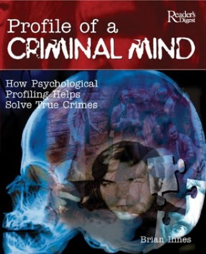 Pre-Owned Profile of a Criminal Mind : How Psychological Profiling ...