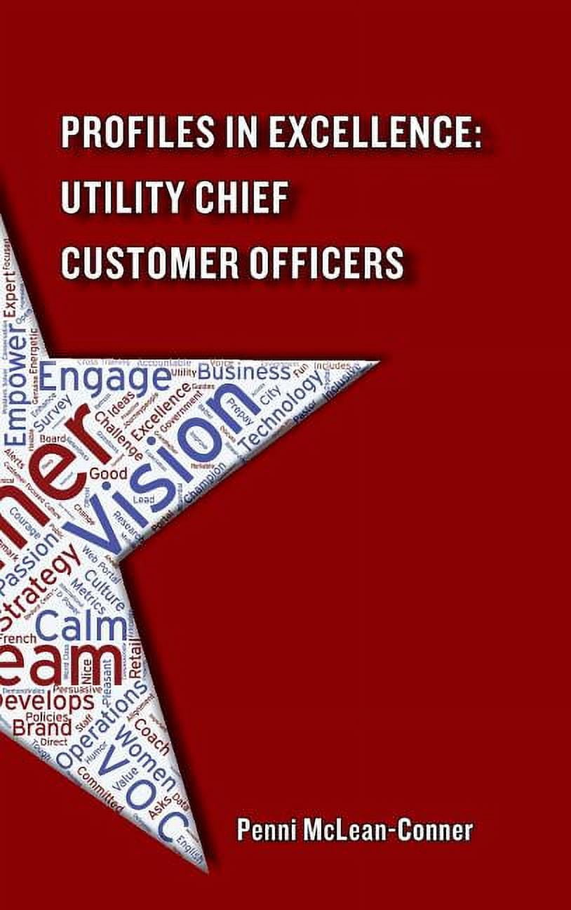 Profiles in Excellence: Utility Chief Customer Officers, (Hardcover ...