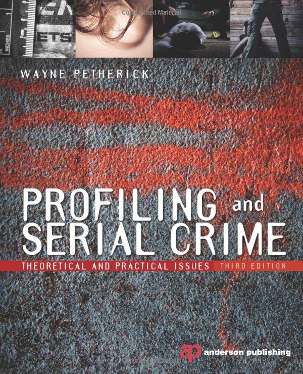 Pre-Owned Profiling and Serial Crime: Theoretical and Practical Issues ...