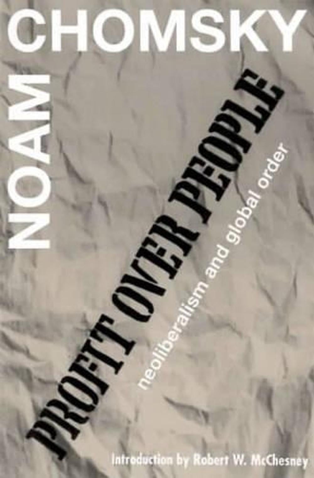 Profit Over People : Neoliberalism and Global Order (Paperback ...