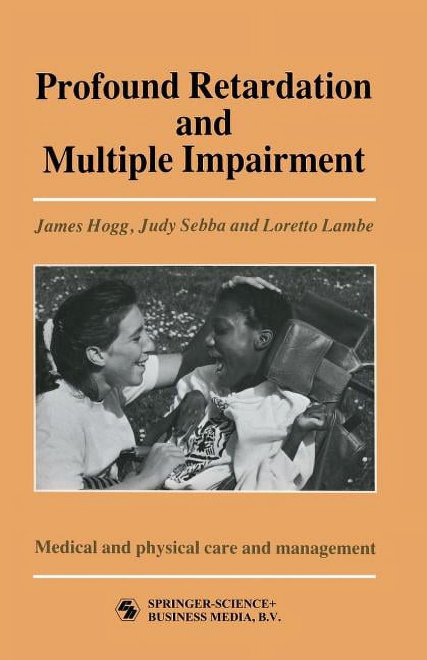 Profound Retardation and Multiple Impairment: Volume 3: Medical and ...
