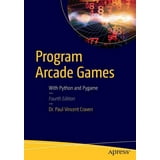 Program Arcade Games: With Python and Pygame, (Paperback) - Walmart.com