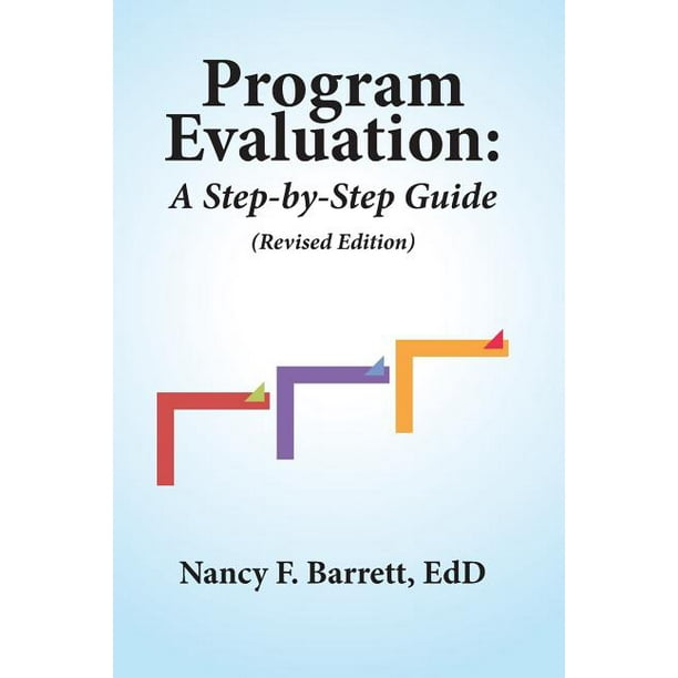 Program Evaluation: A Step-by-Step Guide (Revised Edition) (Paperback) - Walmart Business Supplies