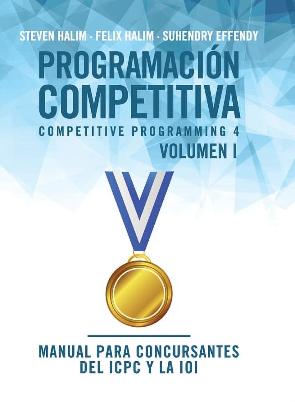 Programación competitiva (CP4) - Volumen I: Manual para concursantes ...