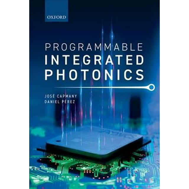 Programmable Integrated Photonics C (Hardcover) - Walmart.com