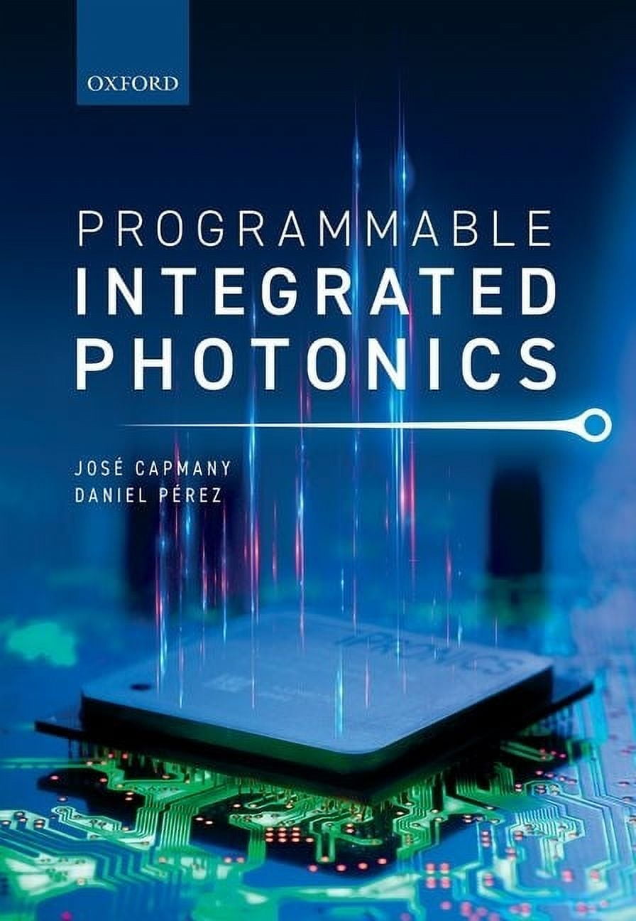Programmable Integrated Photonics C, (Hardcover) - Walmart.com