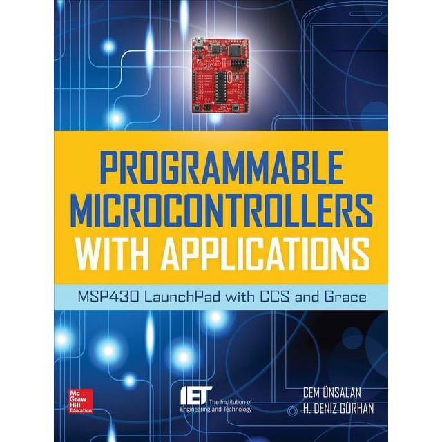 Programmable Microcontrollers with Applications: MSP430 LaunchPad with ...