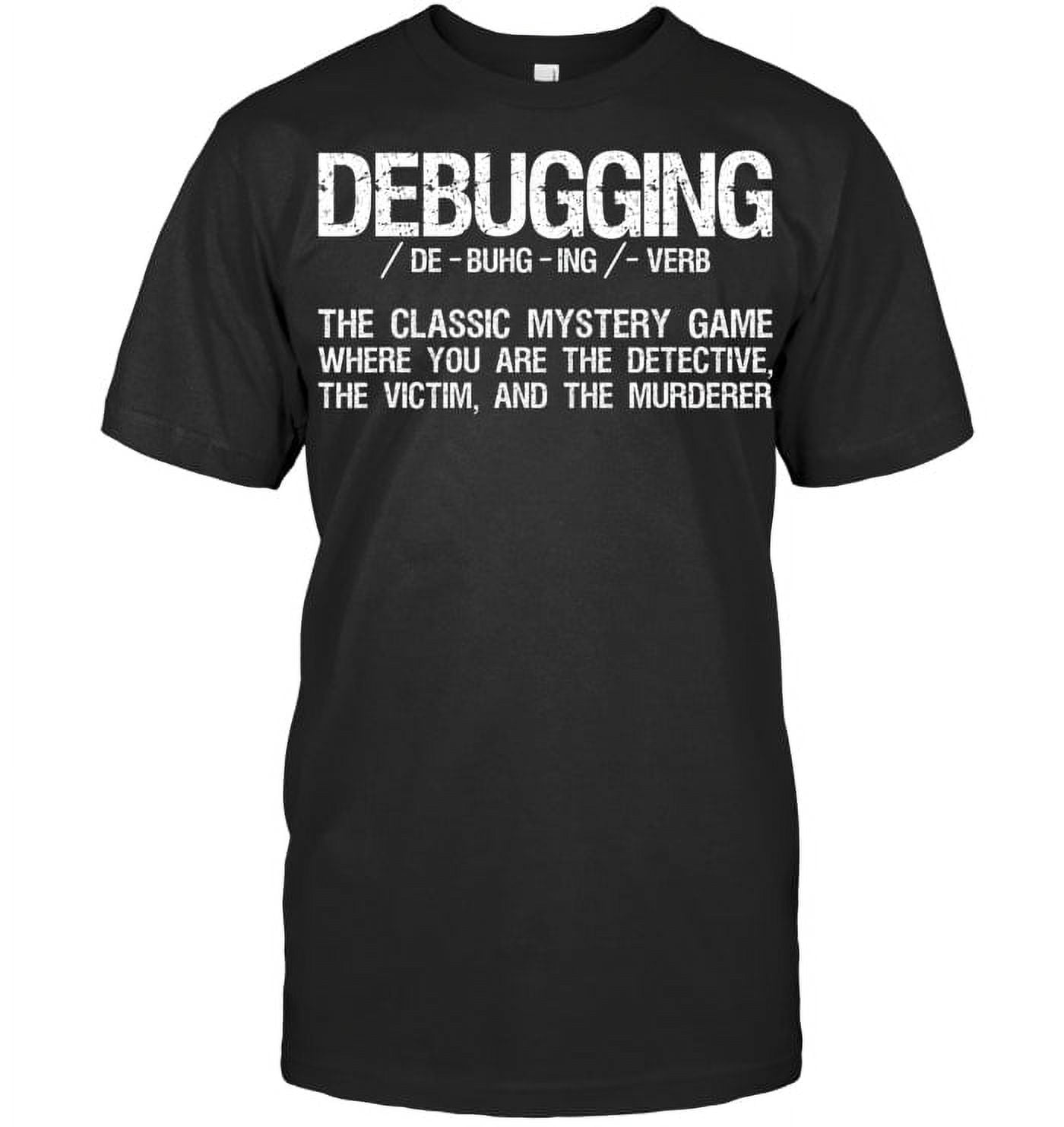 Programmer Coder Developer Programming Software Engineer 1 Programmer T Shirt - Walmart.com