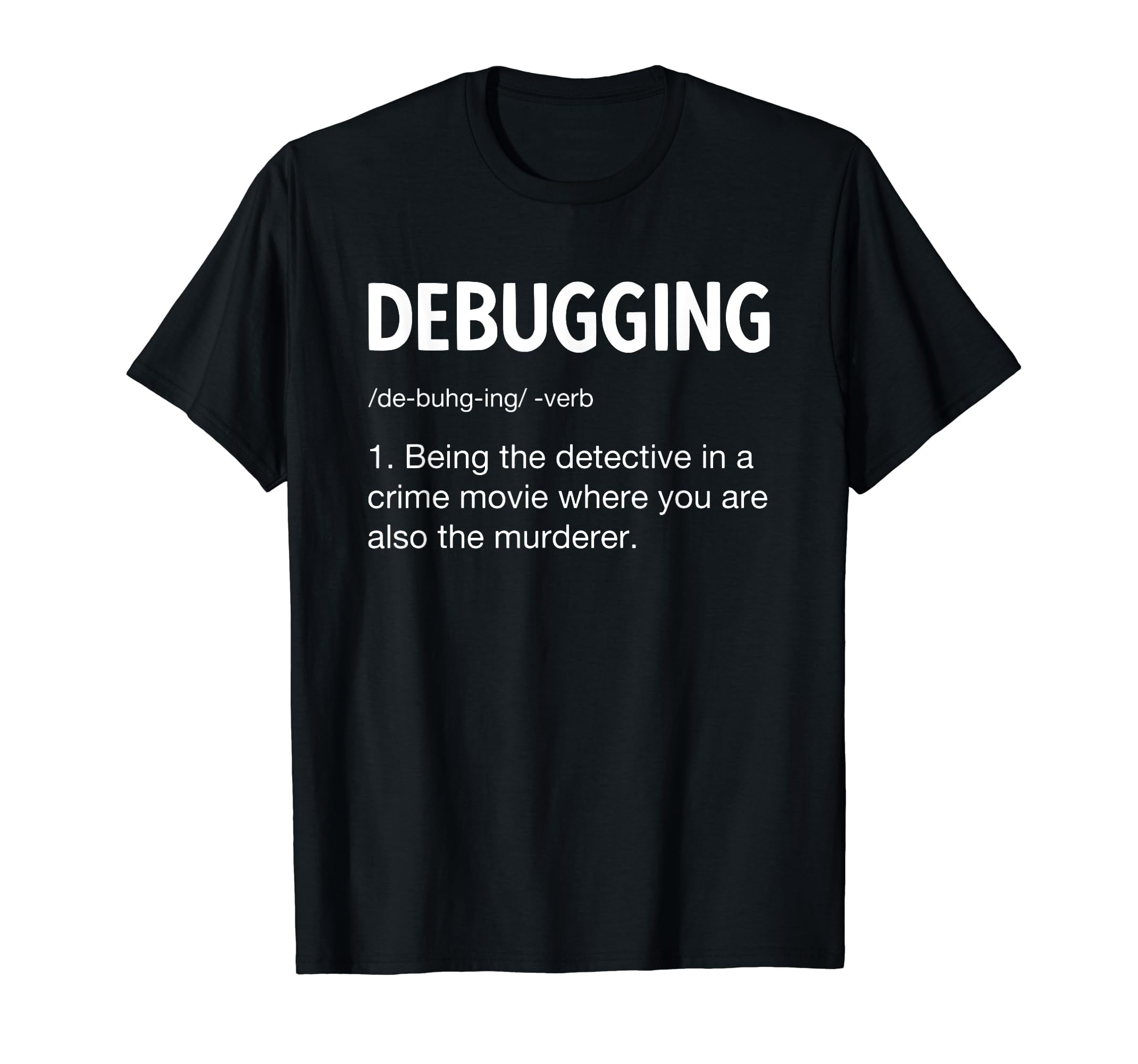 Programmer Programming Coding Software Developer Sayings T-Shirt - Walmart.com