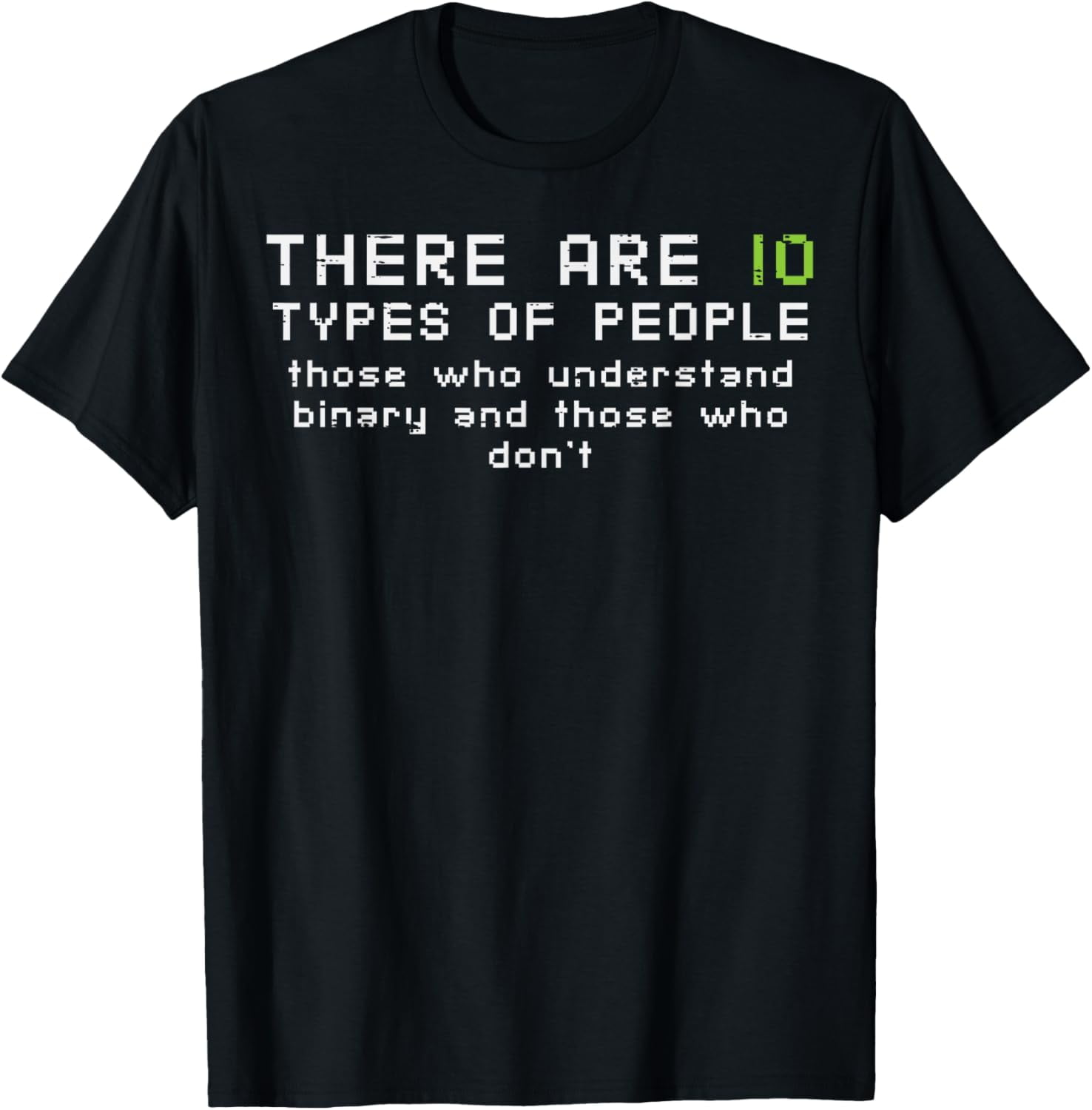 Programmer There 10 Types People Binary Computer Men Women T-Shirt ...