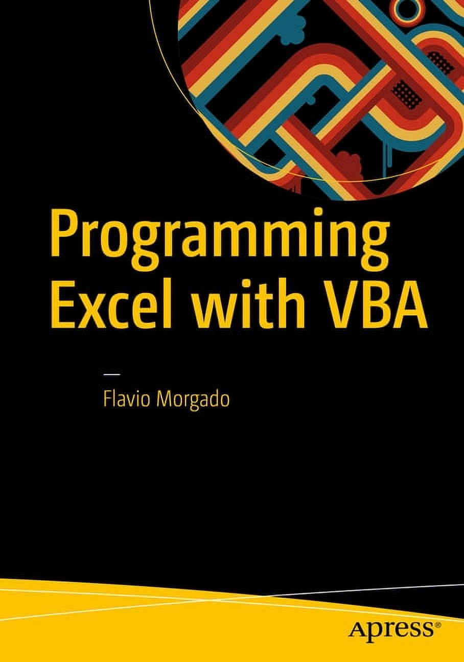 Programming Excel with VBA: A Practical Real-World Guide, (Paperback) - Walmart.com