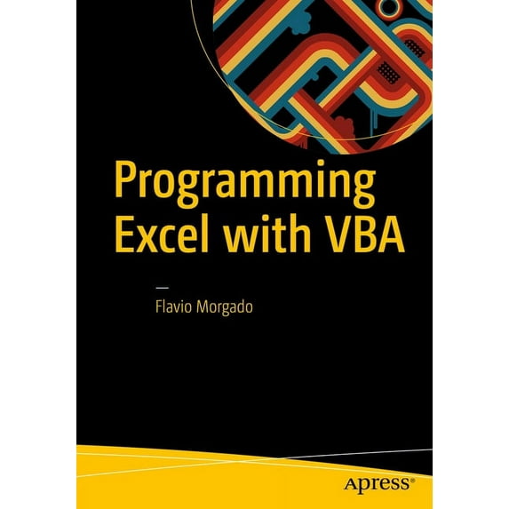 Programming Excel with VBA: A Practical Real-World Guide, (Paperback) - Walmart.com