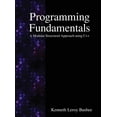 Programming Fundamentals A Modular Structured Approach Using C Hardcover