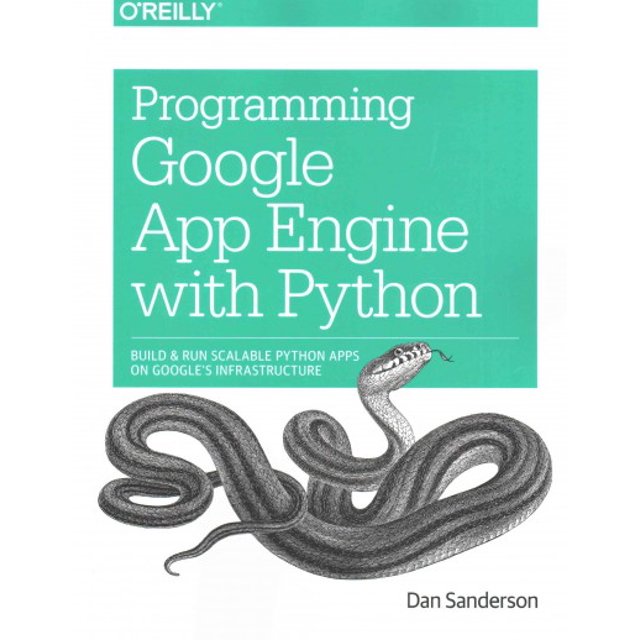 Programming Google App Engine with Python: Build and Run Scalable ...