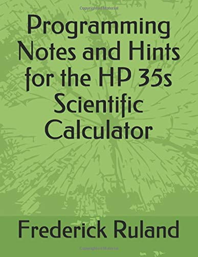 Pre-Owned Programming Notes and Hints for the HP 35s Scientific ...
