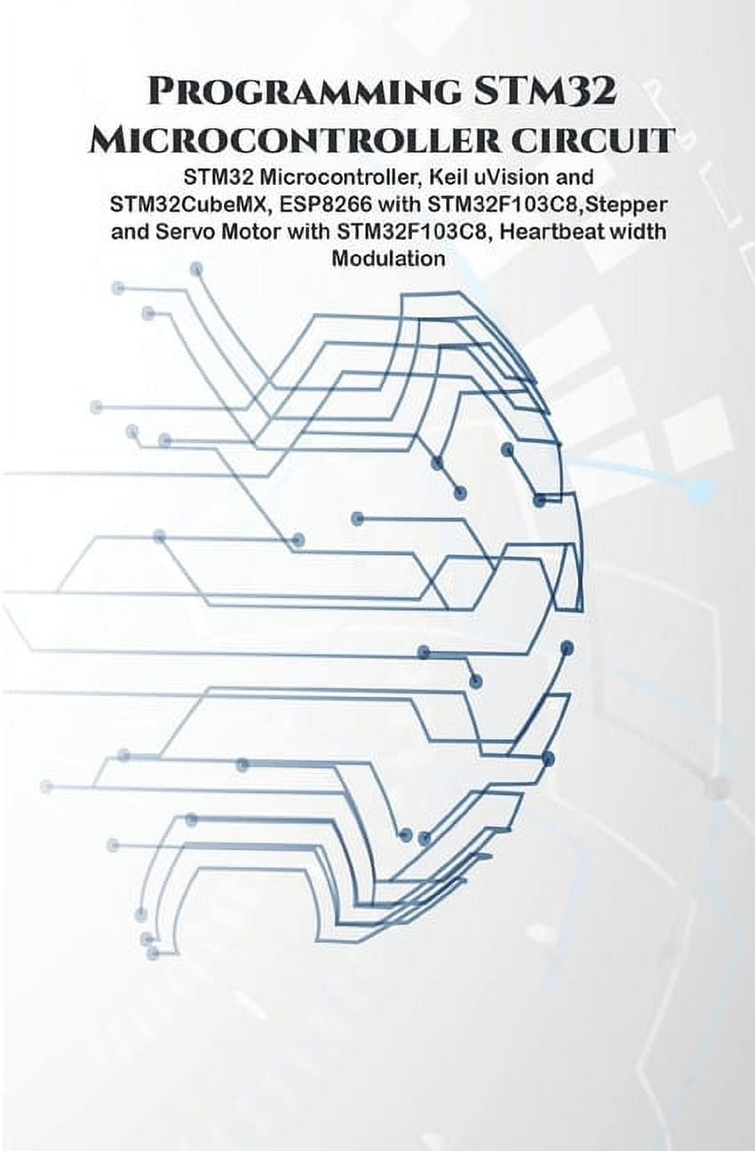 Programming Stm32 Microcontroller Circuit Stm32 Microcontroller Keil Uvision And Stm32cubemx