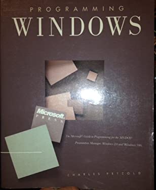 Pre-Owned Programming Windows: The Microsoft Guide to Programming for the MS-DOS Presentation ...
