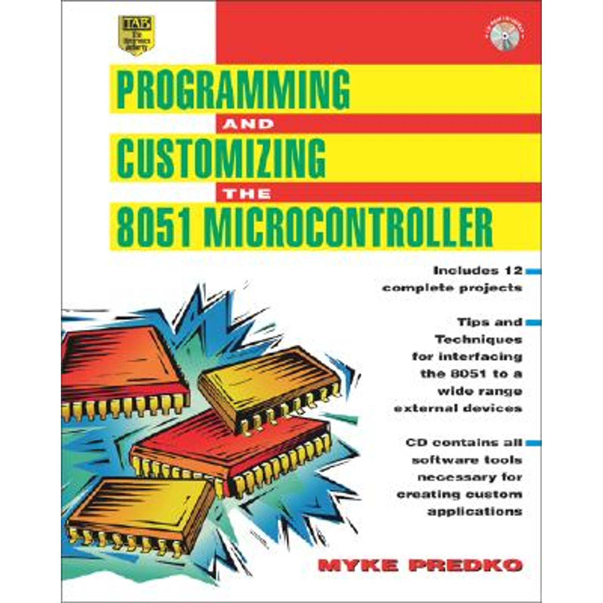 Pre-Owned Programming and Customizing the 8051 Microcontroller [With *] (Hardcover) 0071341927 ...