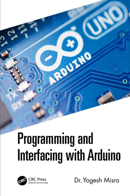 Programming and Interfacing with Arduino (Hardcover) - Walmart.com