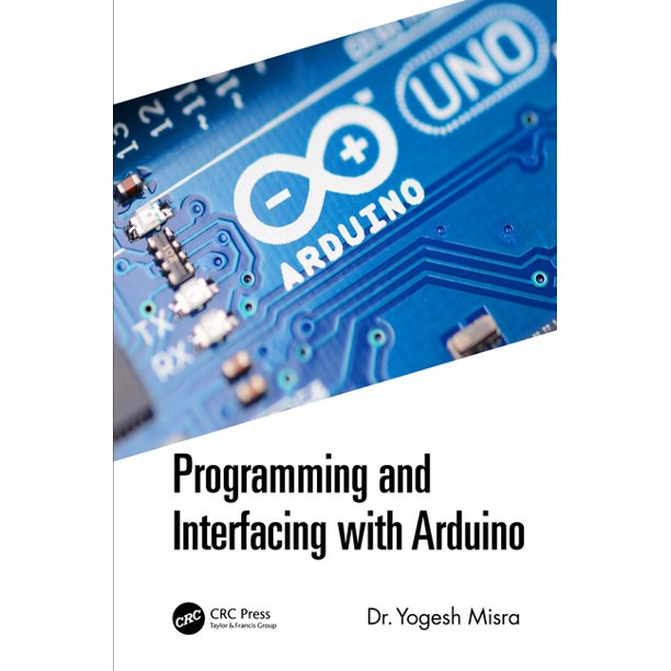 Programming and Interfacing with Arduino (Hardcover) - Walmart.com
