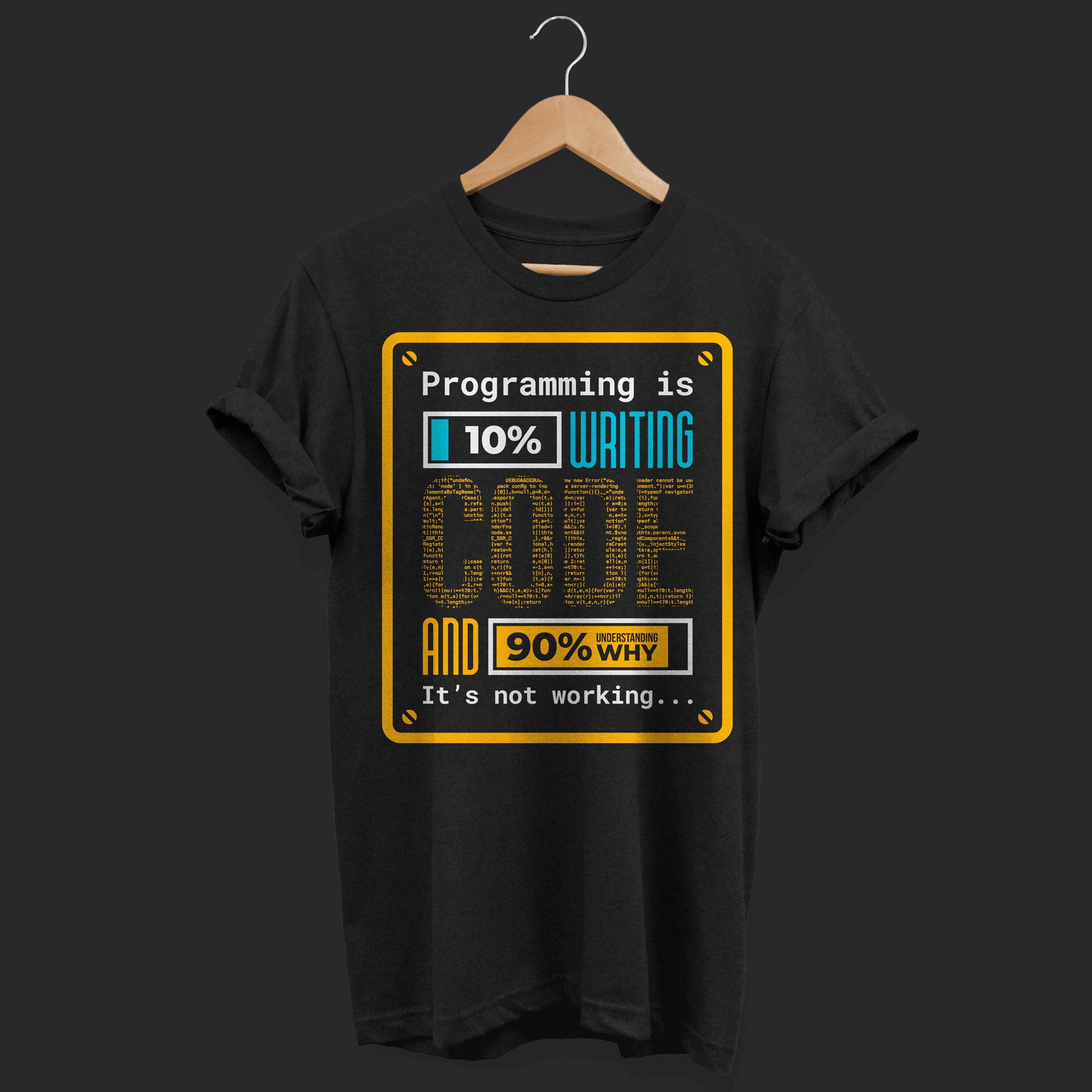 Programming is 10% Writing Coding Funny T-Shirt, Web Developer Programmers Software Developers ...
