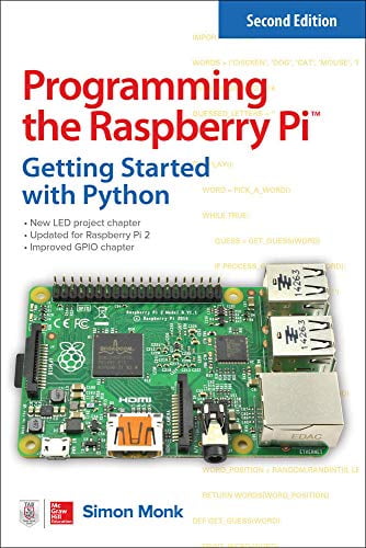 Programming the Raspberry Pi: Getting Started with Python (Paperback ...