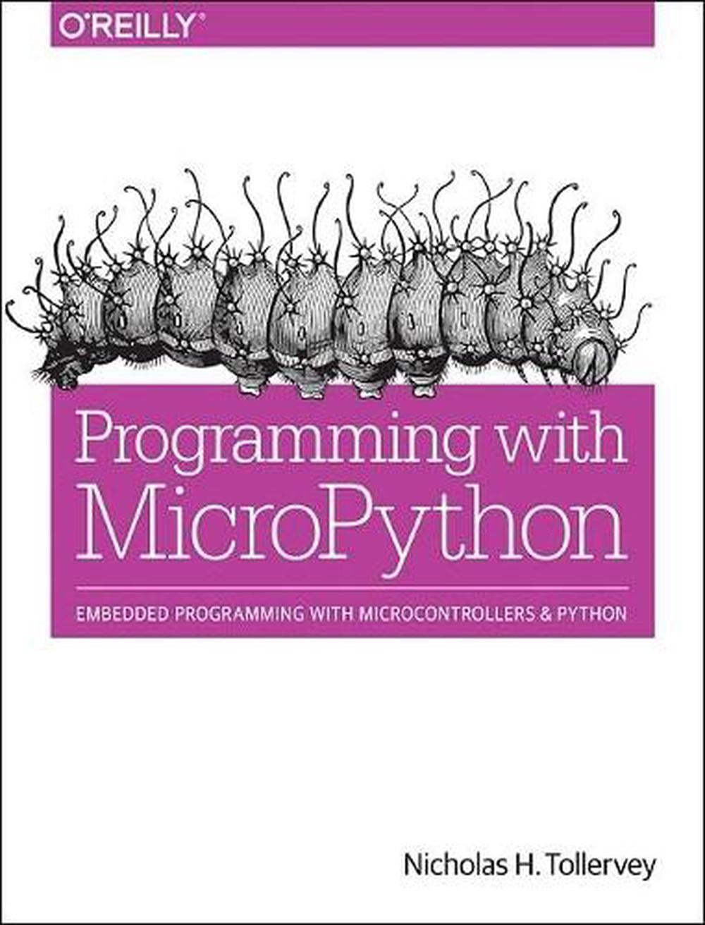 Programming with Micropython: Embedded Programming with Microcontrollers and Python (Paperback ...