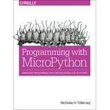 Programming with Micropython: Embedded Programming with Microcontrollers and Python (Paperback ...