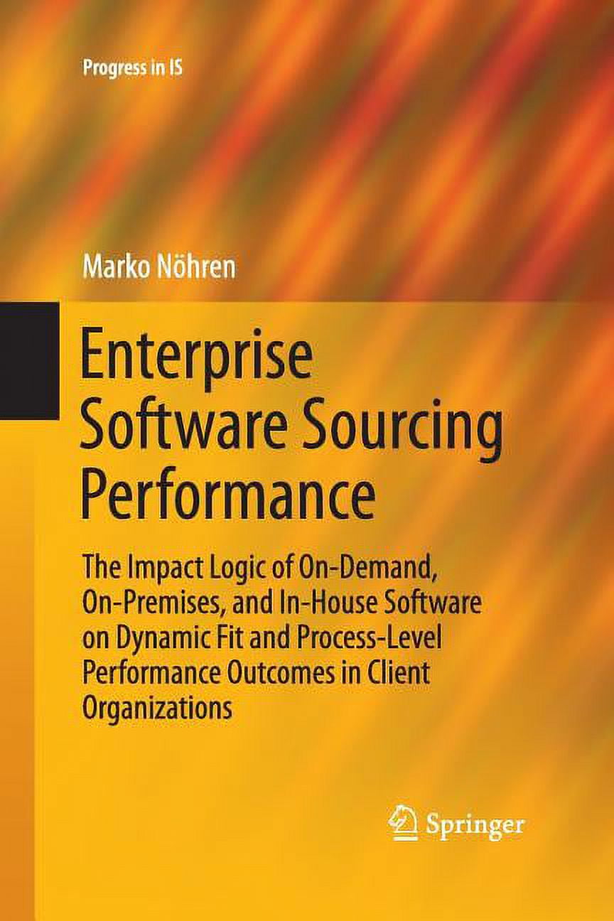 Progress in Is Enterprise Software Sourcing Performance: The Impact ...