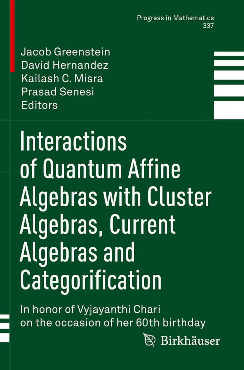 Progress in Mathematics Interactions of Quantum Affine Algebras with ...