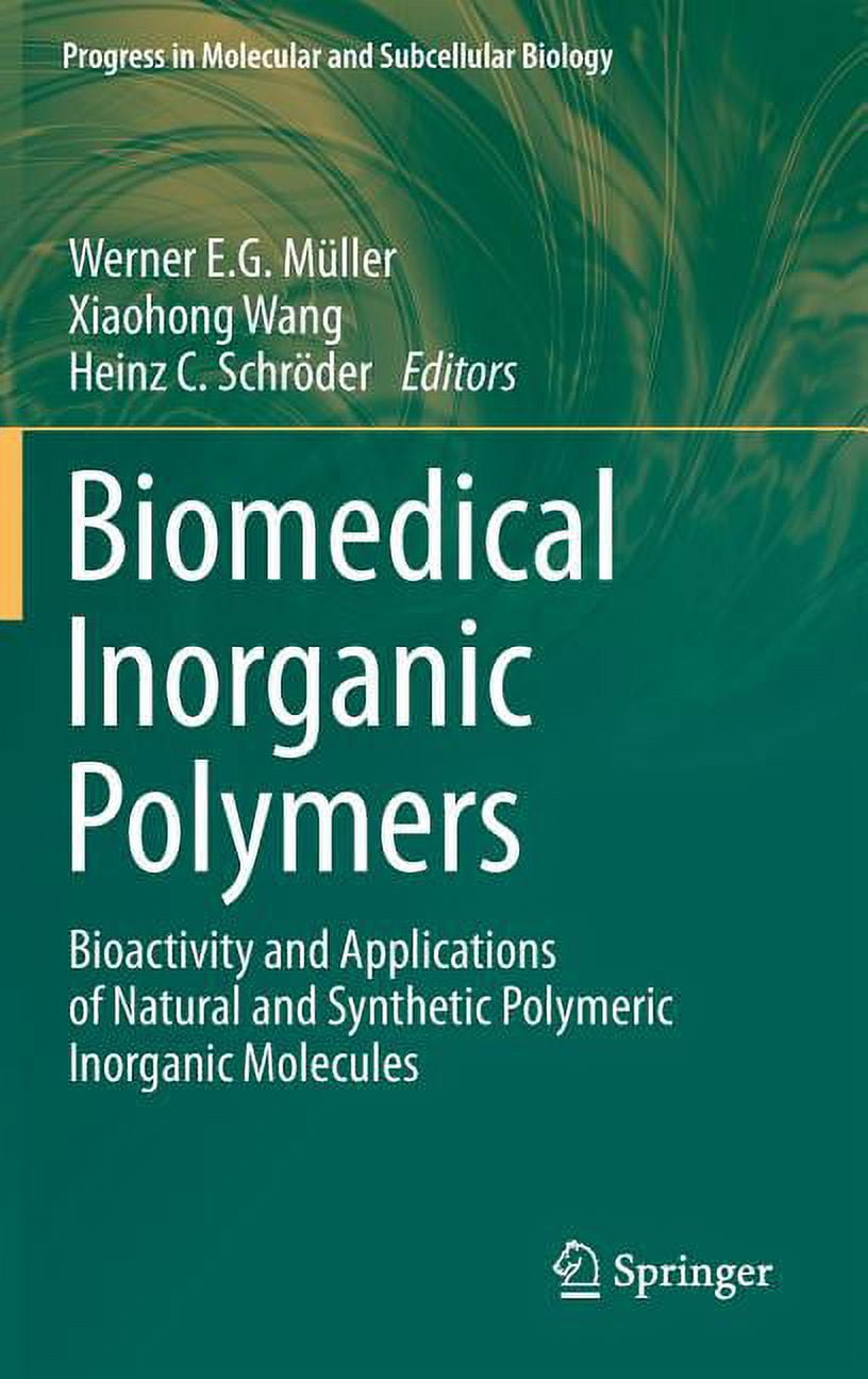 Progress in Molecular and Subcellular Bi Biomedical Inorganic Polymers ...