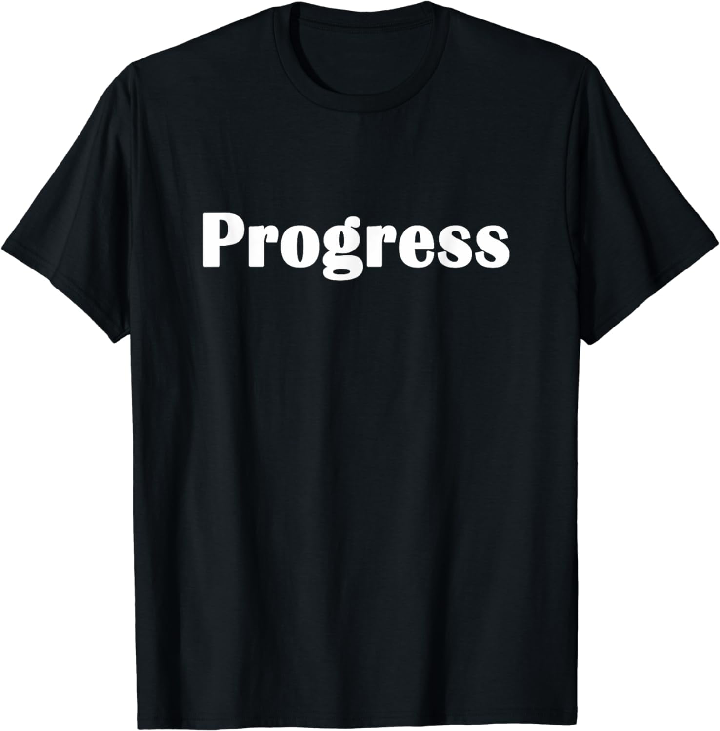 Progress Motivational and Inspirational Mantra for Success T-Shirt ...