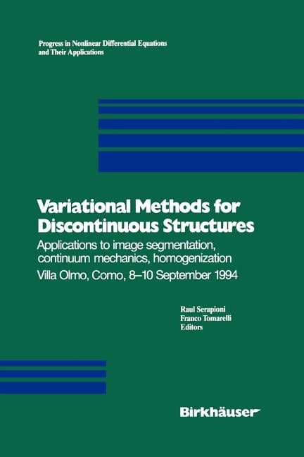 Progress in Nonlinear Differential Equat Variational Methods for Discontinuous Structures ...