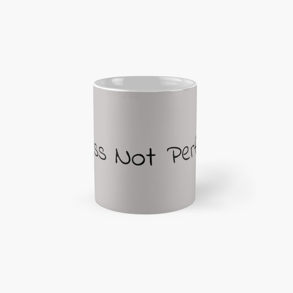 Progress Not Perfection | Hand-Written Motivational Quote Classic Mug ...