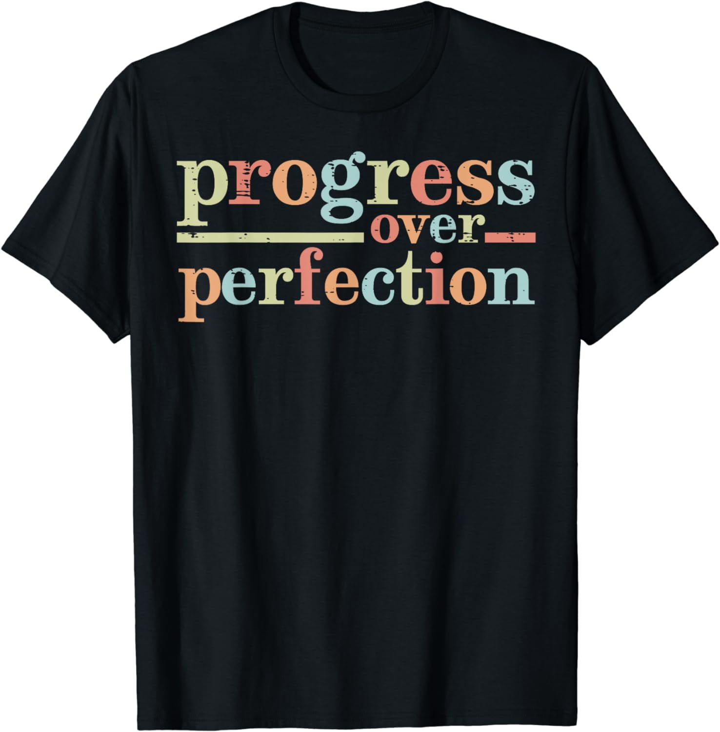Progress Over Perfection Teacher Inspirational Men Women T-Shirt ...