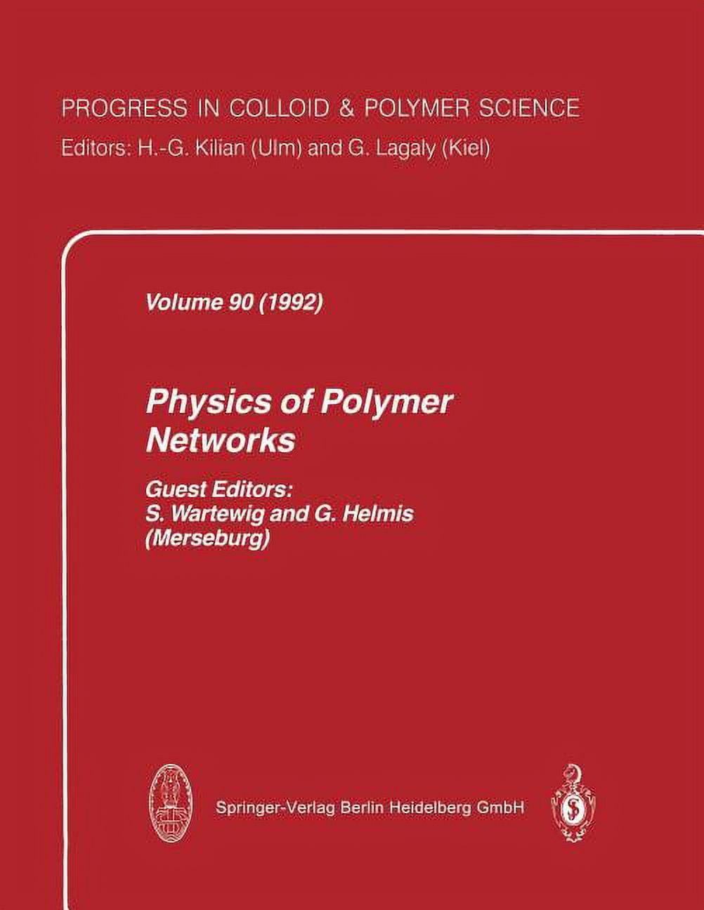 Progress in Colloid and Polymer Science Physics of Polymer Networks ...