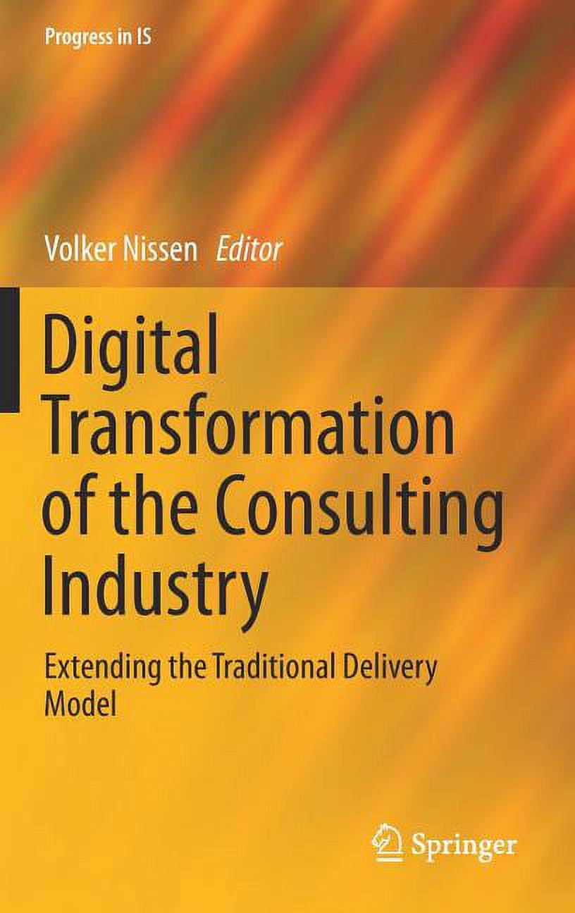 Progress in Is Digital Transformation of the Consulting Industry ...