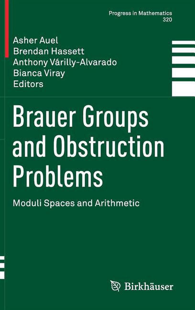 Progress in Mathematics Brauer Groups and Obstruction Problems: Moduli ...