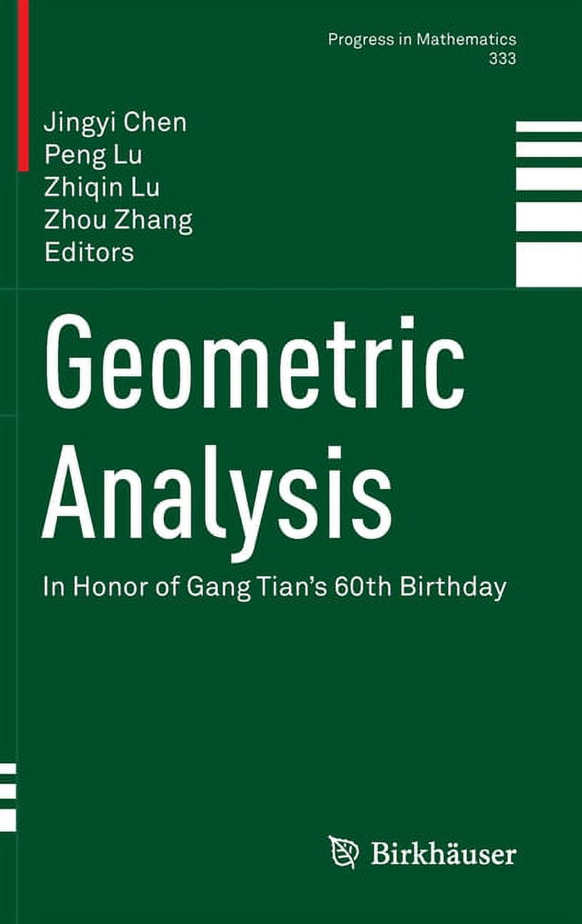 Progress in Mathematics Geometric Analysis: In Honor of Gang Tian's ...