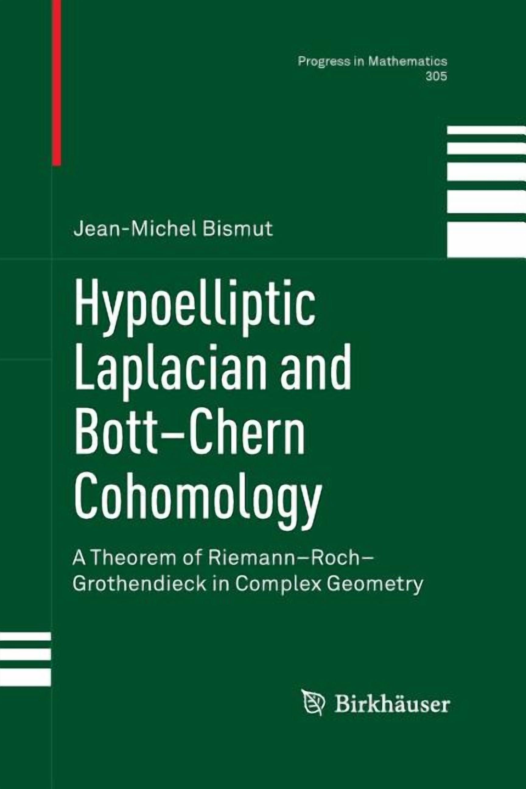 Progress in Mathematics Hypoelliptic Laplacian and Bott-Chern ...
